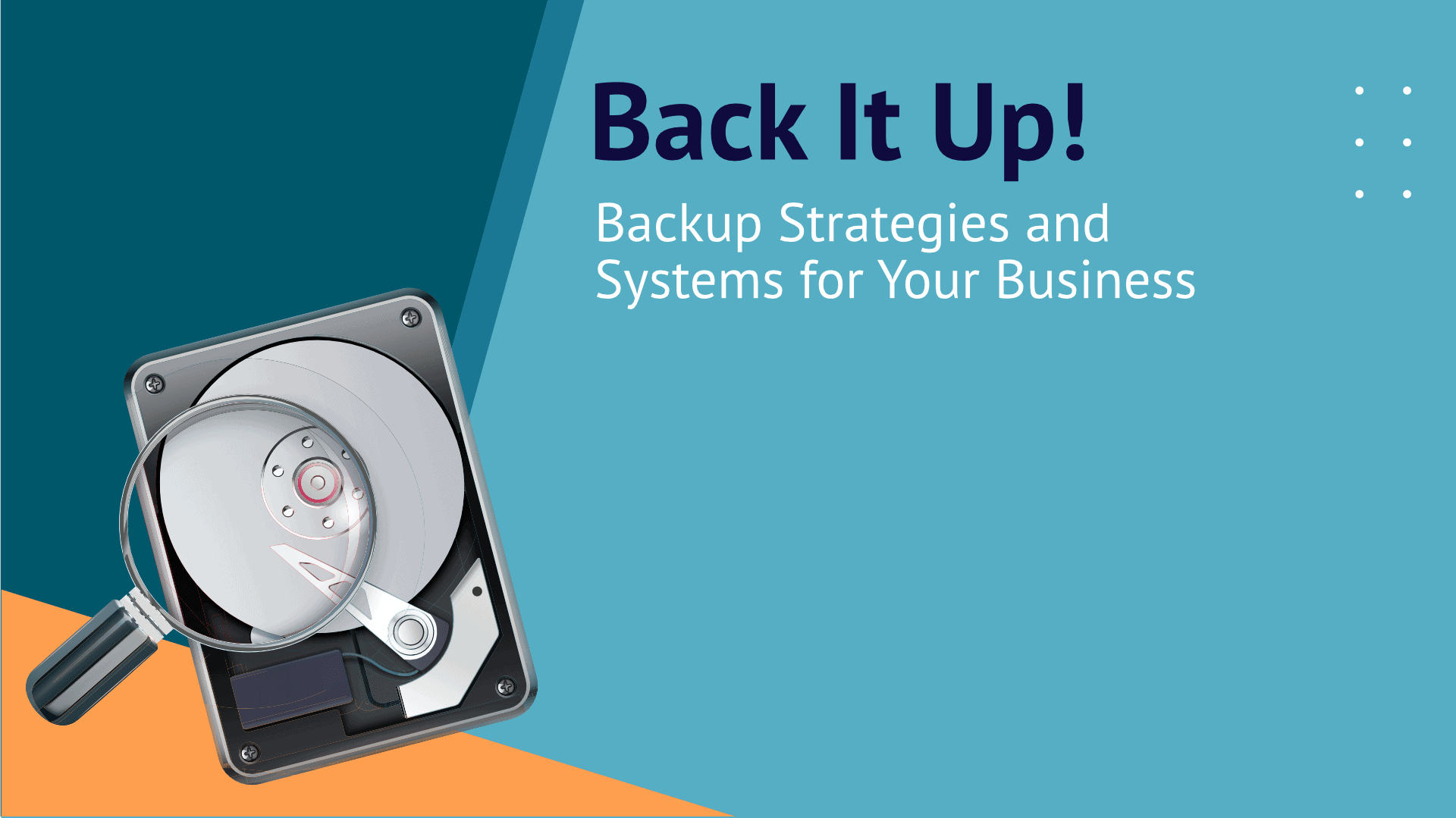 Backup Strategies and Systems for Your Business - Peak Performance Digital