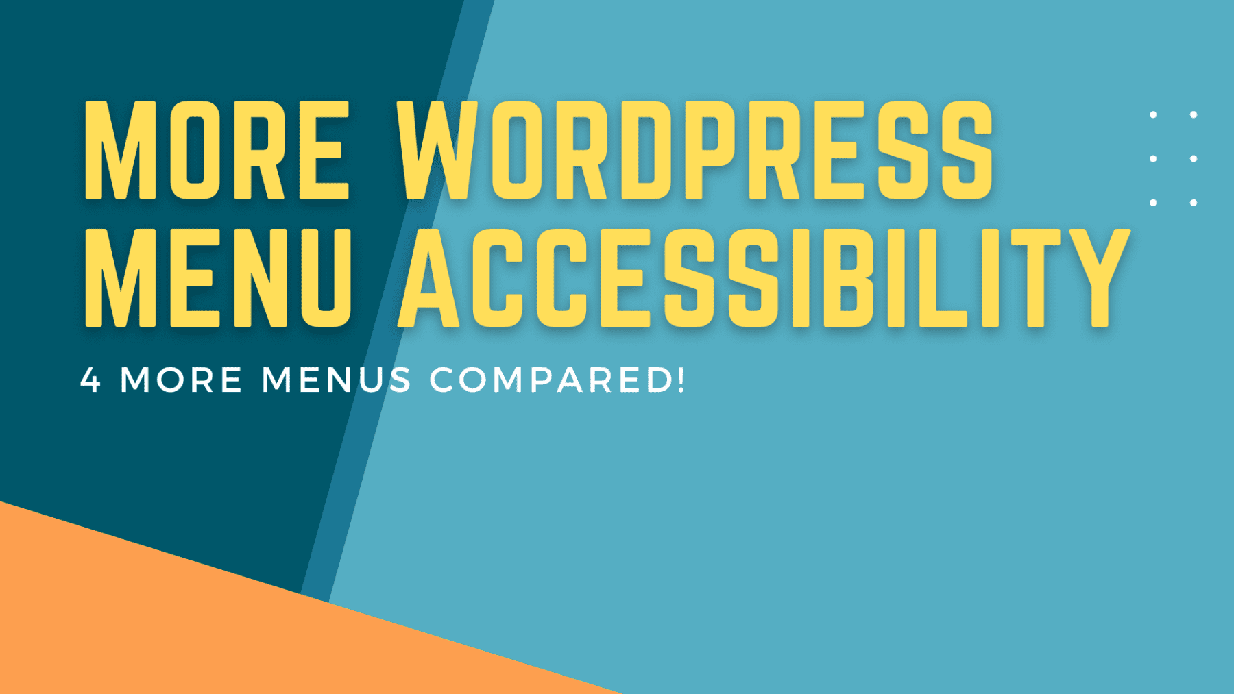 More WordPress Menu Accessibility: Four More Menus Compared - Peak ...